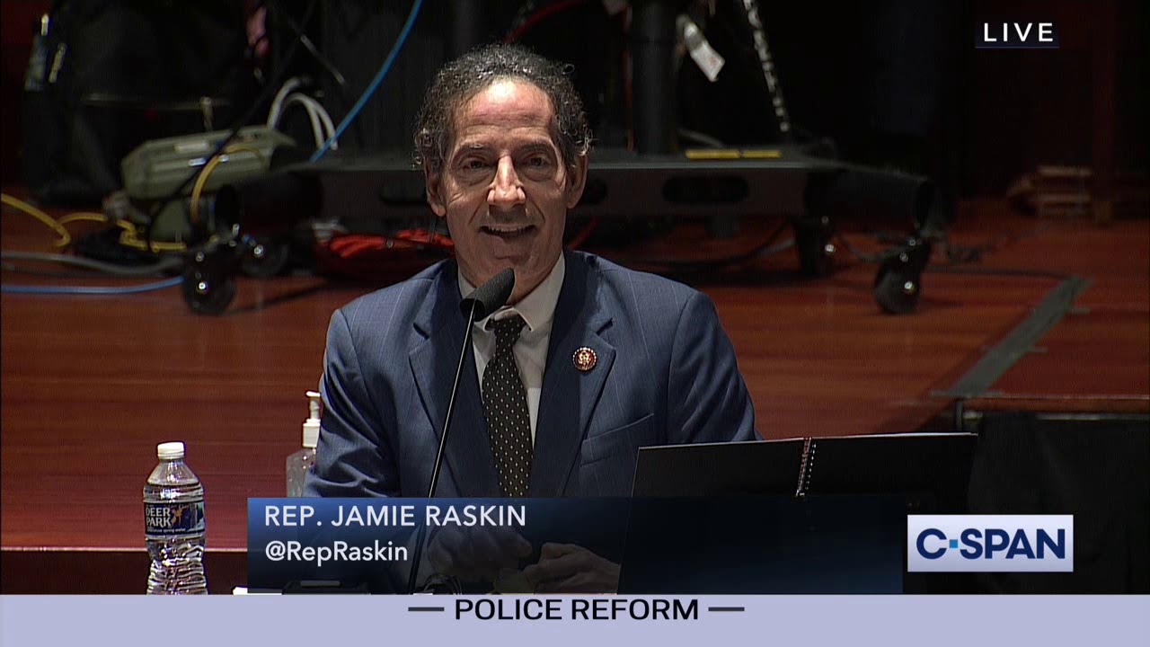 Raskin Remarks on Justice in Policing Act (Judiciary Committee Debate ...