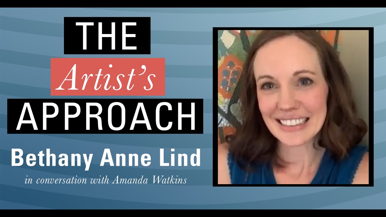 The Artist's Approach: Bethany Anne Lind - YouTube