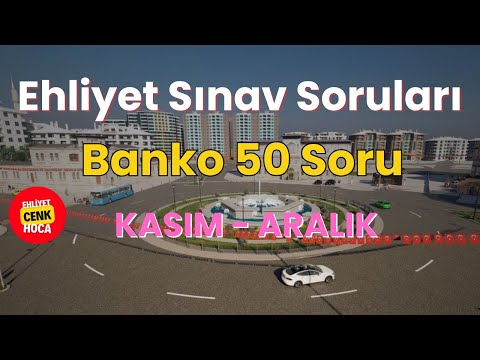 Ehliyet Sınav Soruları 2025 | Kasım, Aralık Çıkmış Sorular
