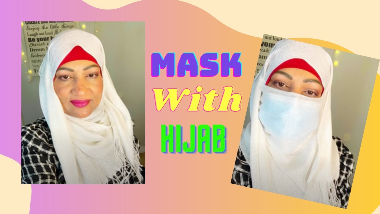 How to wear Hijab with Mask - Hijab and Niqab Style Tutorial With Mask ...