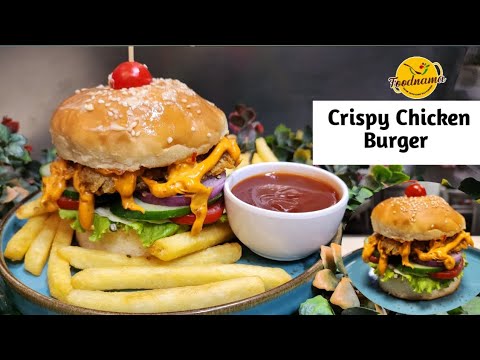 KFC Style Crispy Chicken Burger | How to Make The Crispy Chicken Burger ...