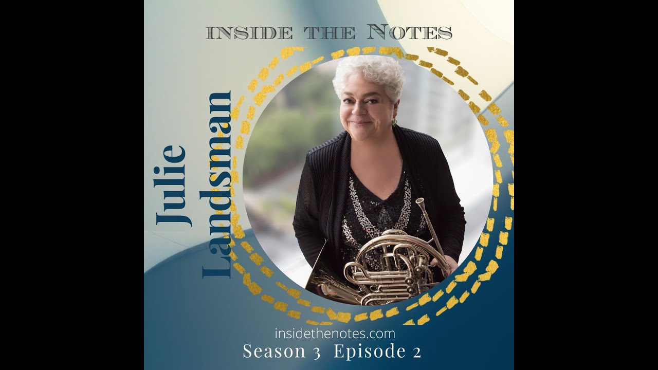 Julie Landsman, horn on Inside the Notes [mental rehearsal, Caruso, the ...