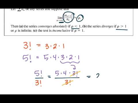 MAT272 - Calc2 - 10.5c Ratio Test, Factorials