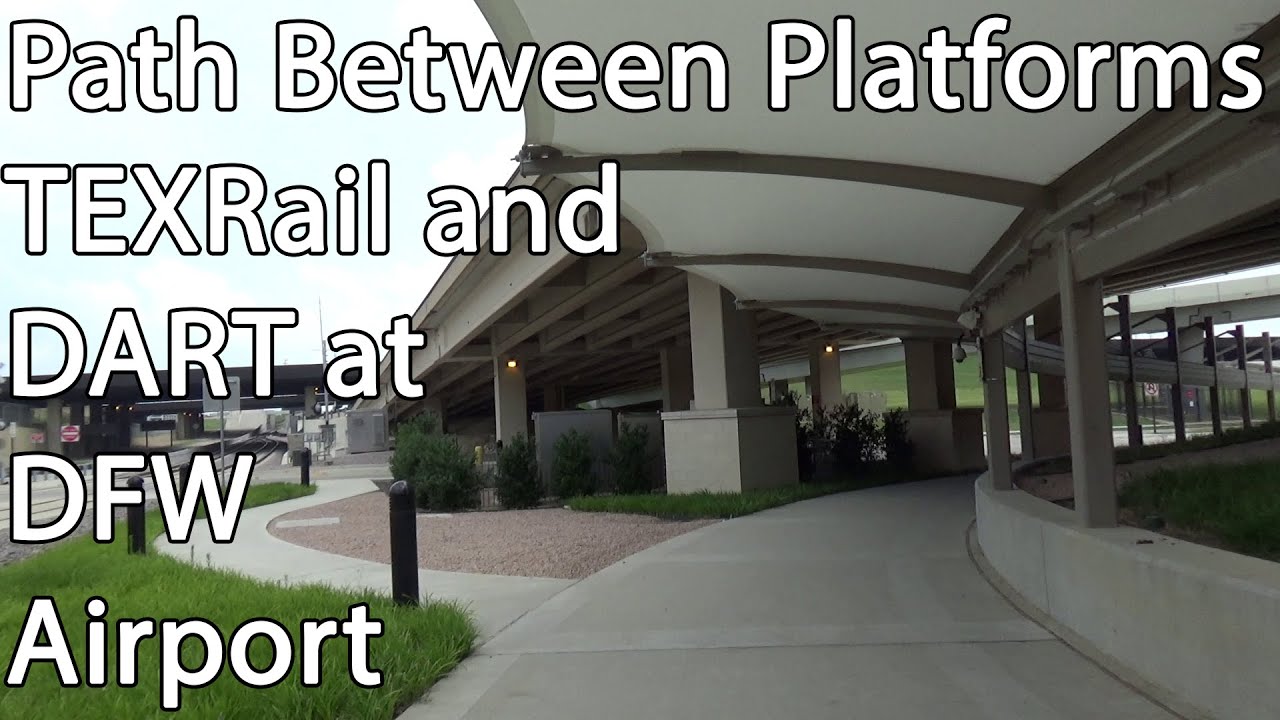 Transferring Between DART and TEXRail at DFW Airport - Follow the Path ...