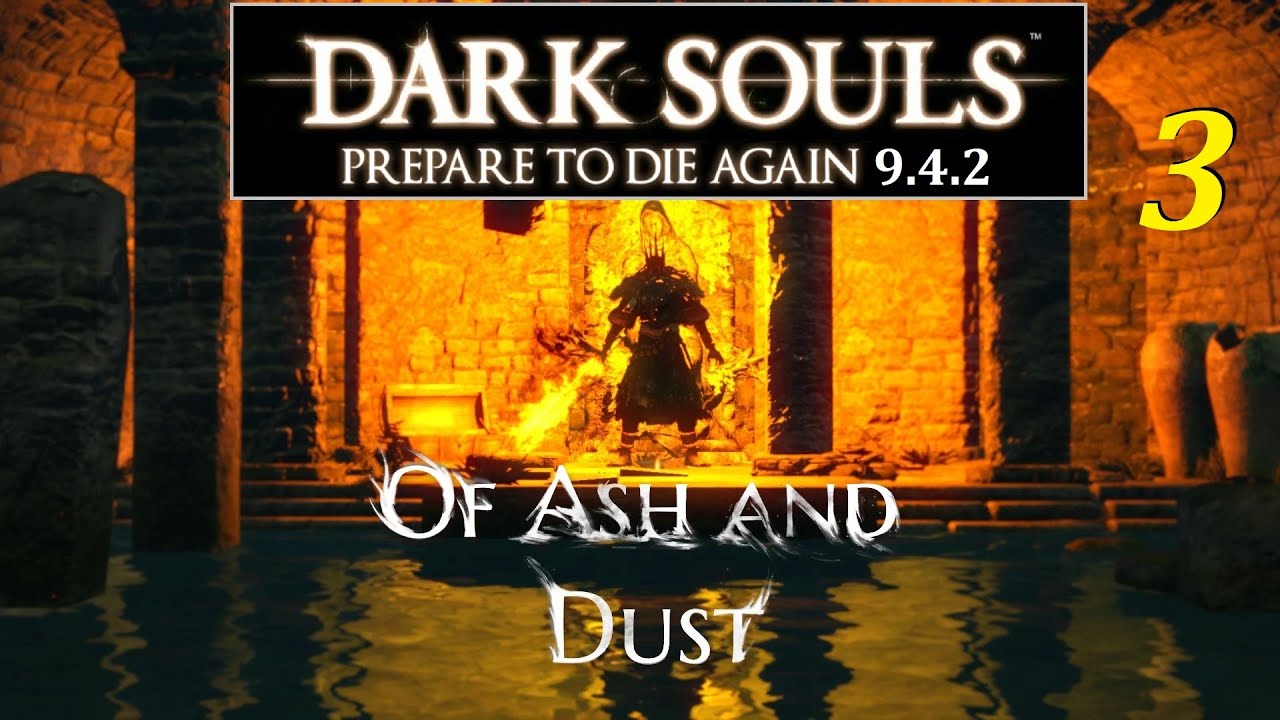 DARK SOULS PTDA - Of Ash and Dust 9.4.2 #3! #games #oldgames #игры #DS ...