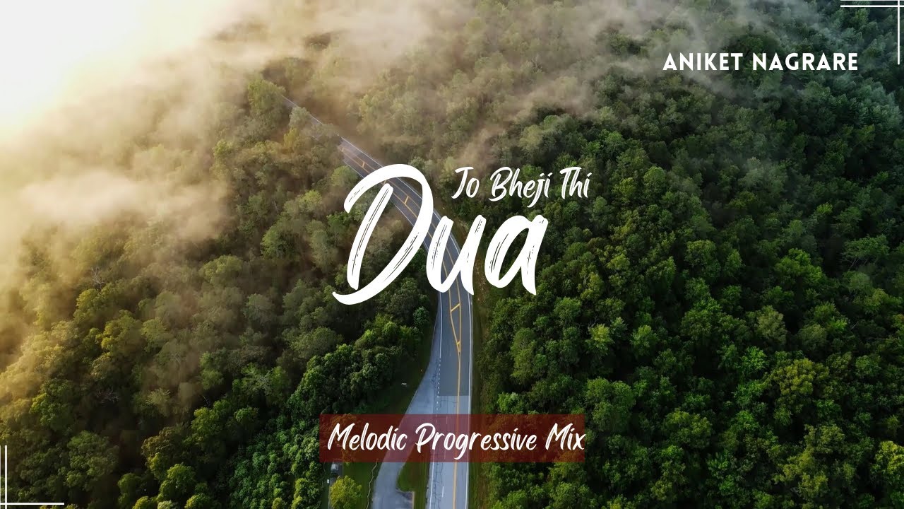 Dua Remix | Aniket Nagrare | Jo Bheji Thi Duaa | Shanghai | Emraan ...