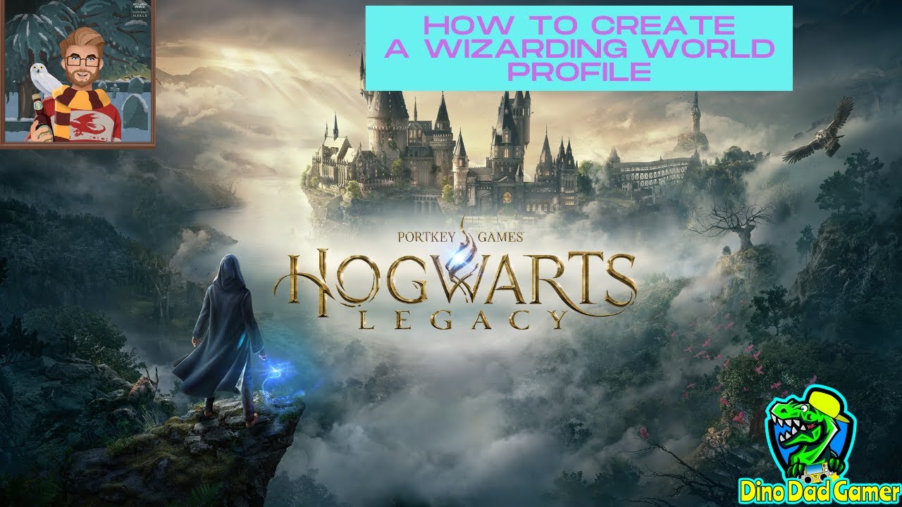 Do THIS NOW FOR HOGWARTS LEGACY! Create a Wizarding World Profile to ...