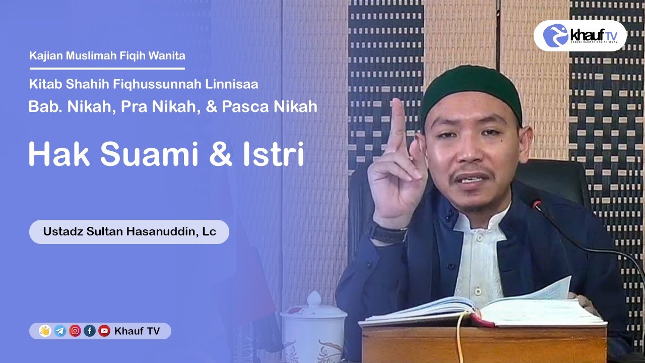 Hak Suami & Istri - Ustadz Sultan Hasanuddin, Lc - YouTube