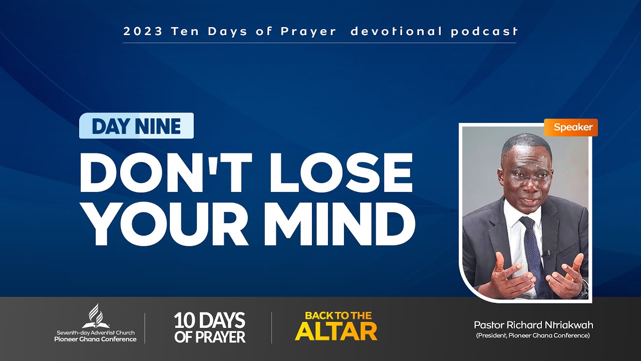 Day 9: 2023 TEN DAYS OF PRAYERS Twi version by Pastor R.A Ntriakwah ...