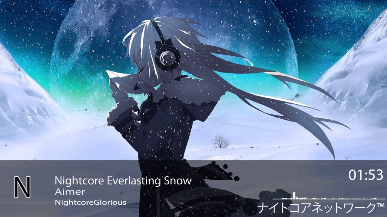 Nightcore Everlasting Snow-Aimer - YouTube