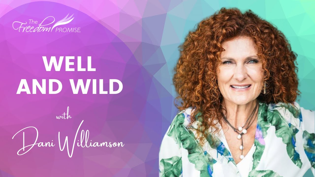 Well and Wild with Dani Williamson - YouTube