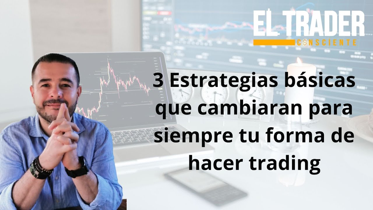 3 Estrategias básicas que cambiaran para siempre tu forma de hacer ...