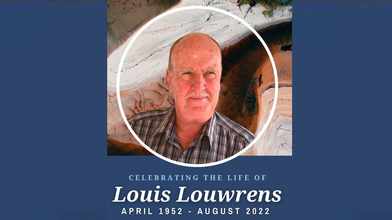 Celebrating The Life Of Louis Louwrens 1952 - 2022 - YouTube