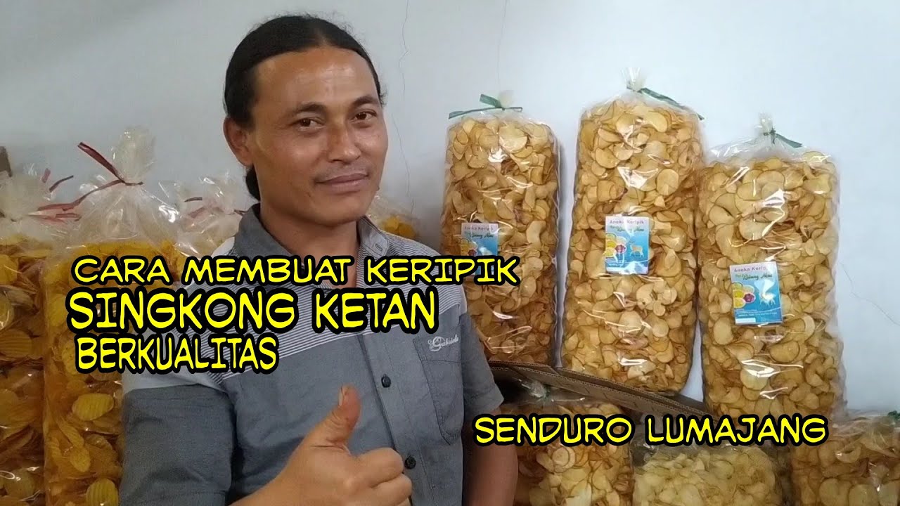 CARA MEMBUAT KERIPIK SINGKONG KETAN BERKUALITAS - SENDURO KABUPATEN ...