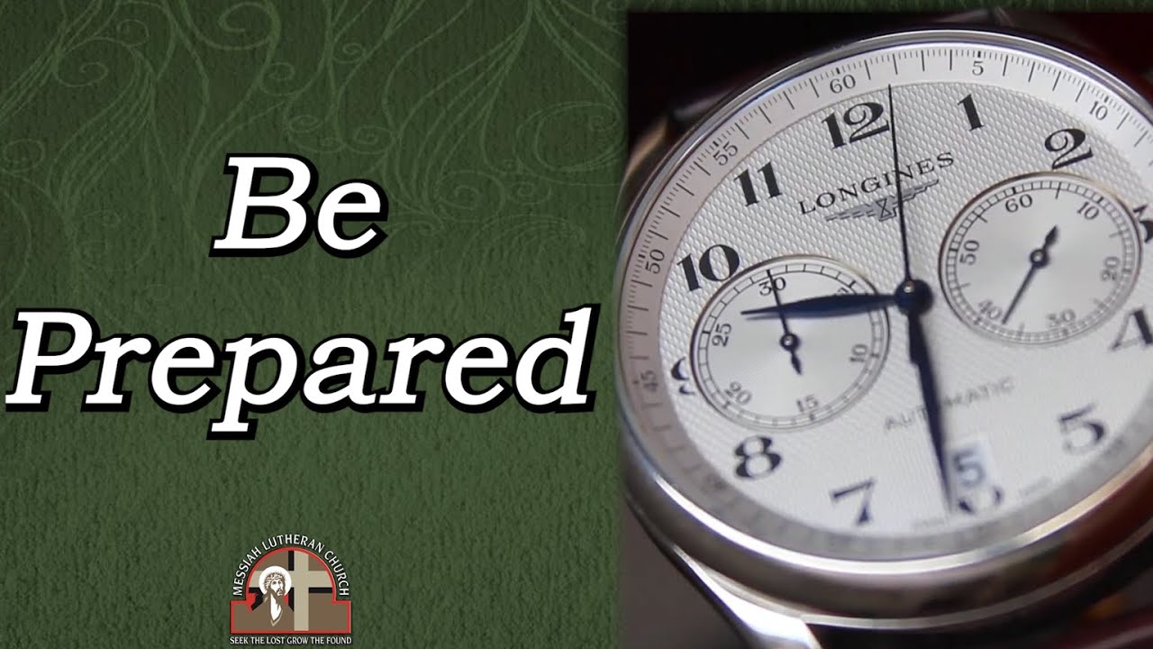 "Be Prepared" | Sermon Message - YouTube