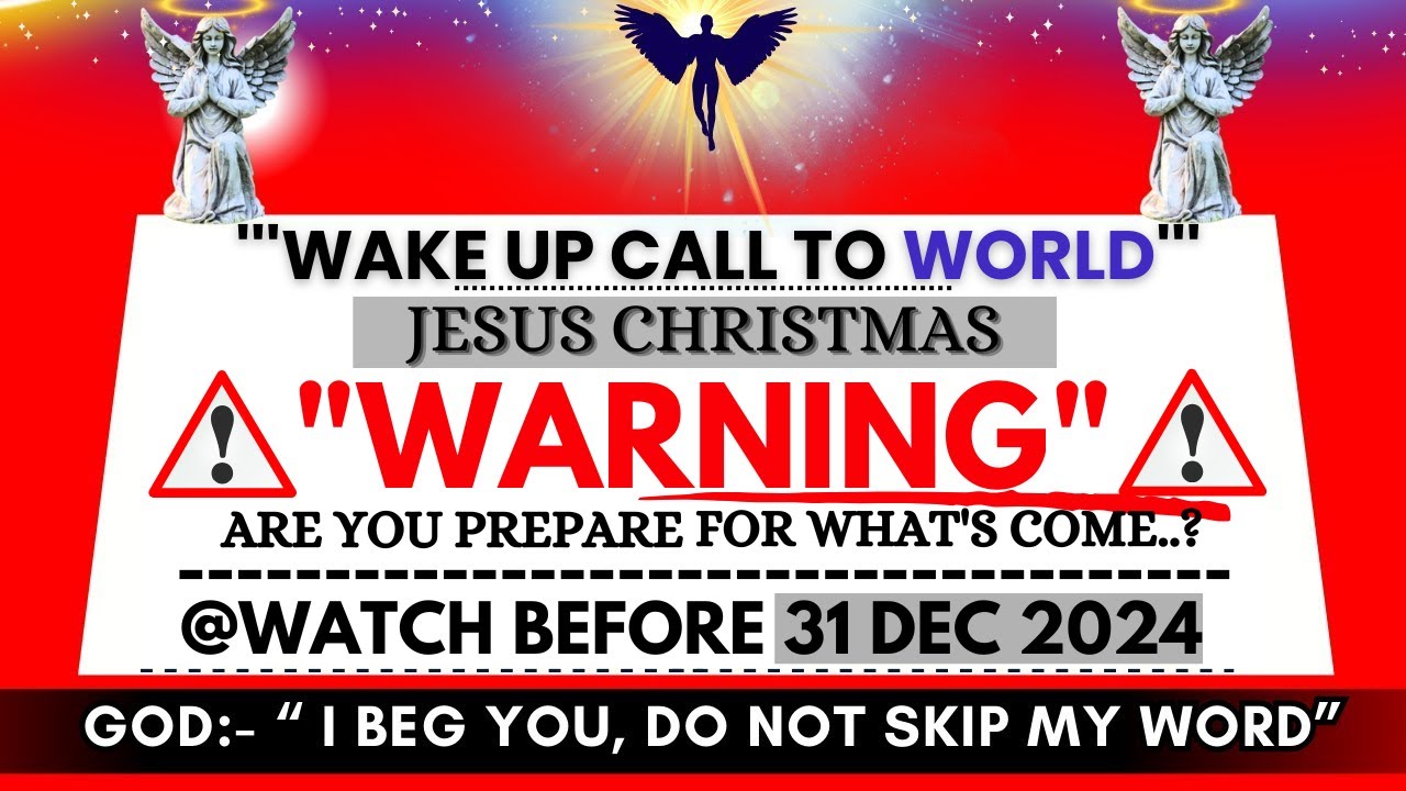 Gods warning : "WAKE UP CALL TO WORLD... jesus christmas WARNING...!!⭐ ...