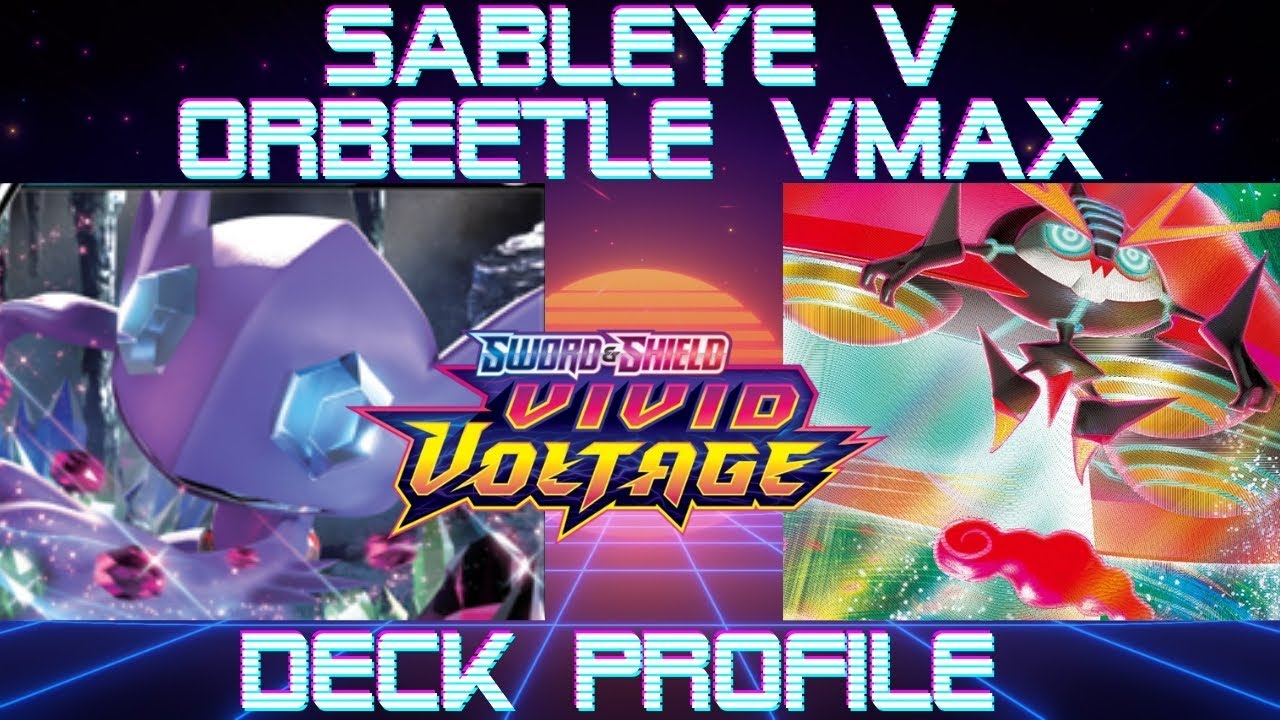 Orbeetle VMAX Sableye V Vivid Voltage Deck Profile / Deck List! - YouTube