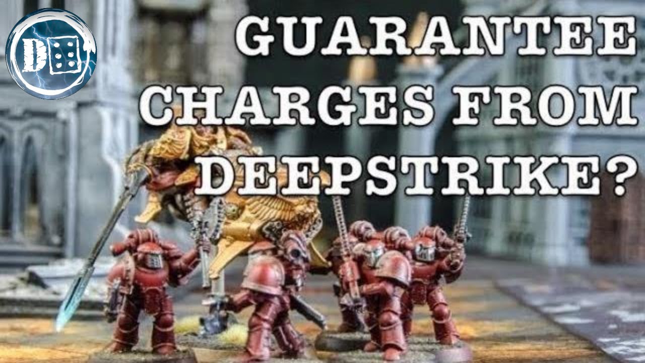 How to guarantee a deepstrike charge. 40k tactics (no longer works ...