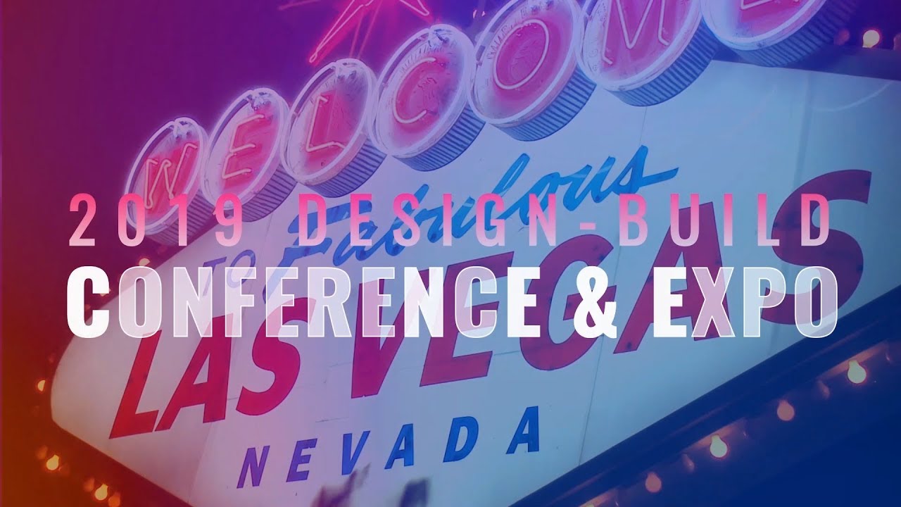 2019 Design-Build Conference & Expo - YouTube