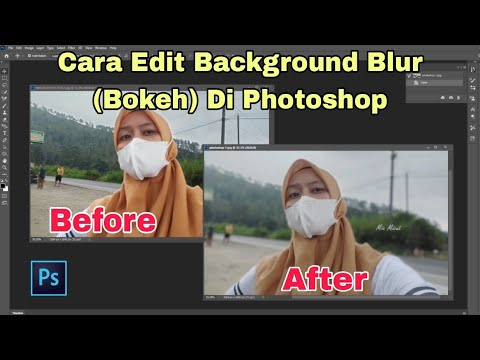 Tutorial cara muda edit background biar ngeblur di Photoshop - Tutorial ...