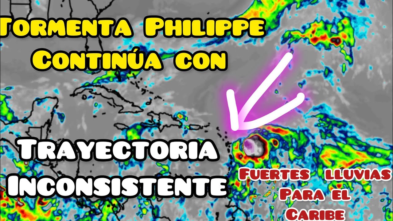 Tormenta Philippe continua con trayectoria inconsistente, Fuertes ...