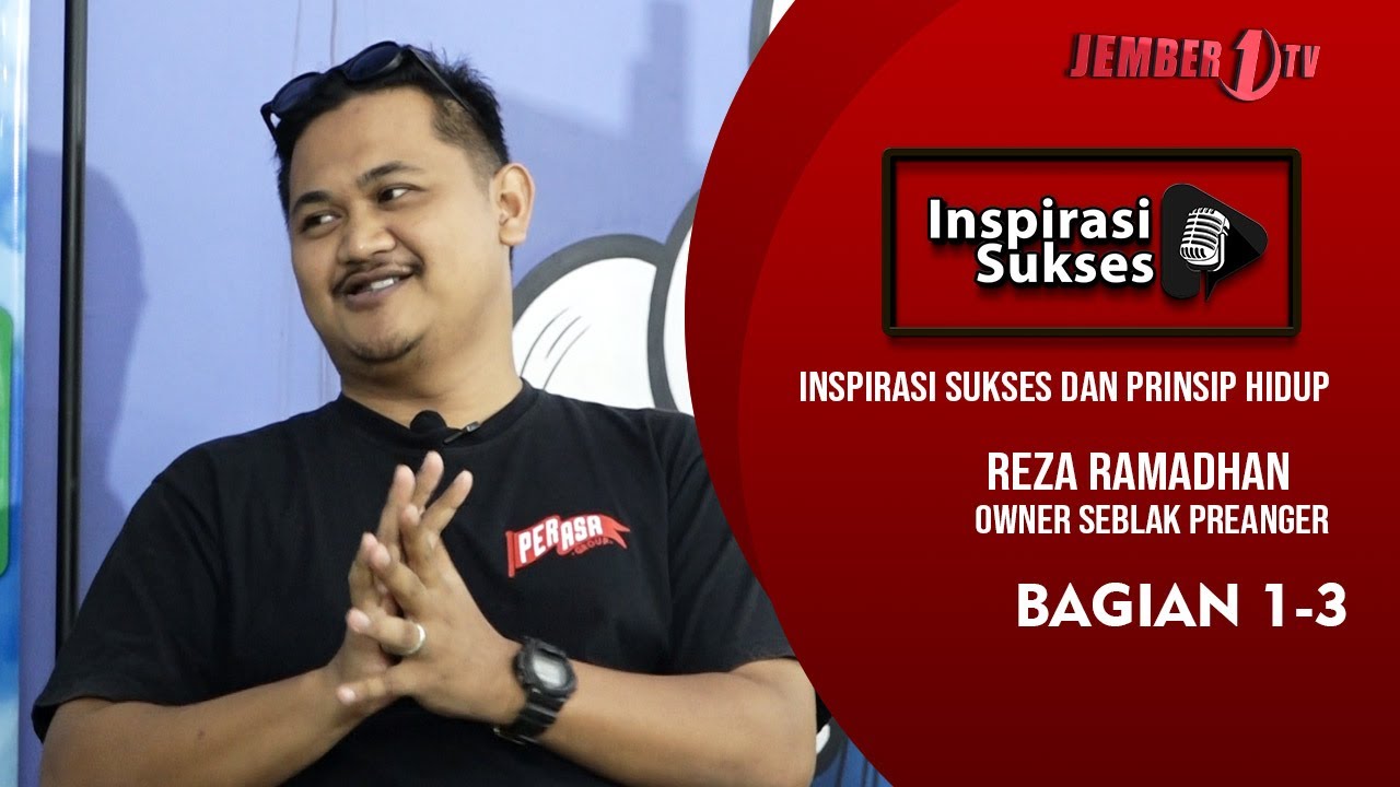 INSPIRASI SUKSES - REZA RAMADHAN OWNER SEBLAK PREANGER - YouTube