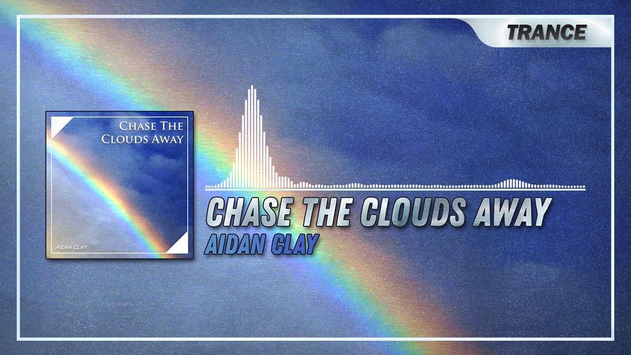 Aidan Clay - Chase The Clouds Away - YouTube
