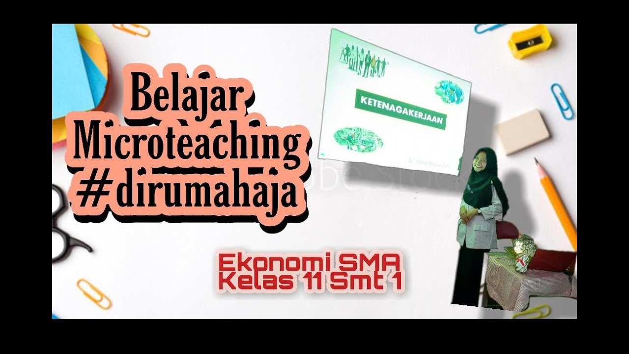CONTOH VIDEO MENGAJAR / MICROTEACHING EKONOMI SMA KELAS 11 SMT 1 - YouTube