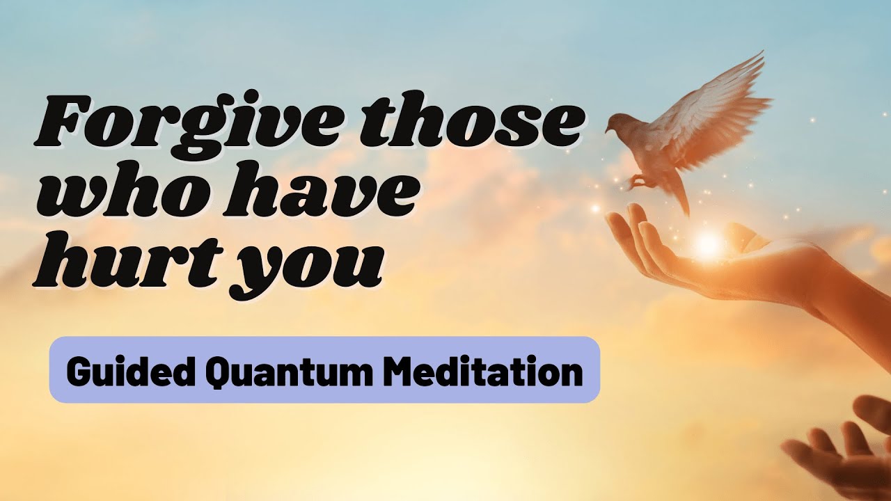 Transform Your Life with Compassion and Forgiveness | Guided Meditation ...