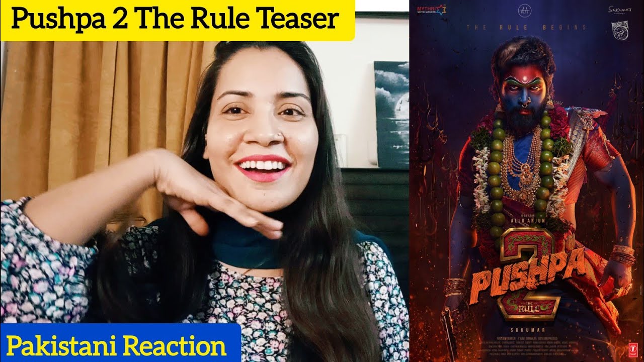 Pakistani Girl Reacts to Pushpa 2 The Rule Teaser | Allu Arjun ...