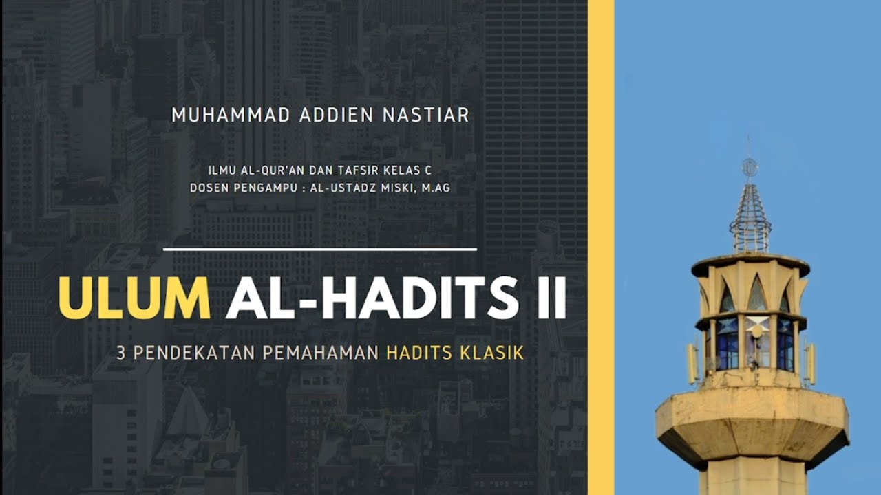 3 PENDEKATAN PEMAHAMAN HADITS KLASIK (Ulumul Hadits II) - YouTube