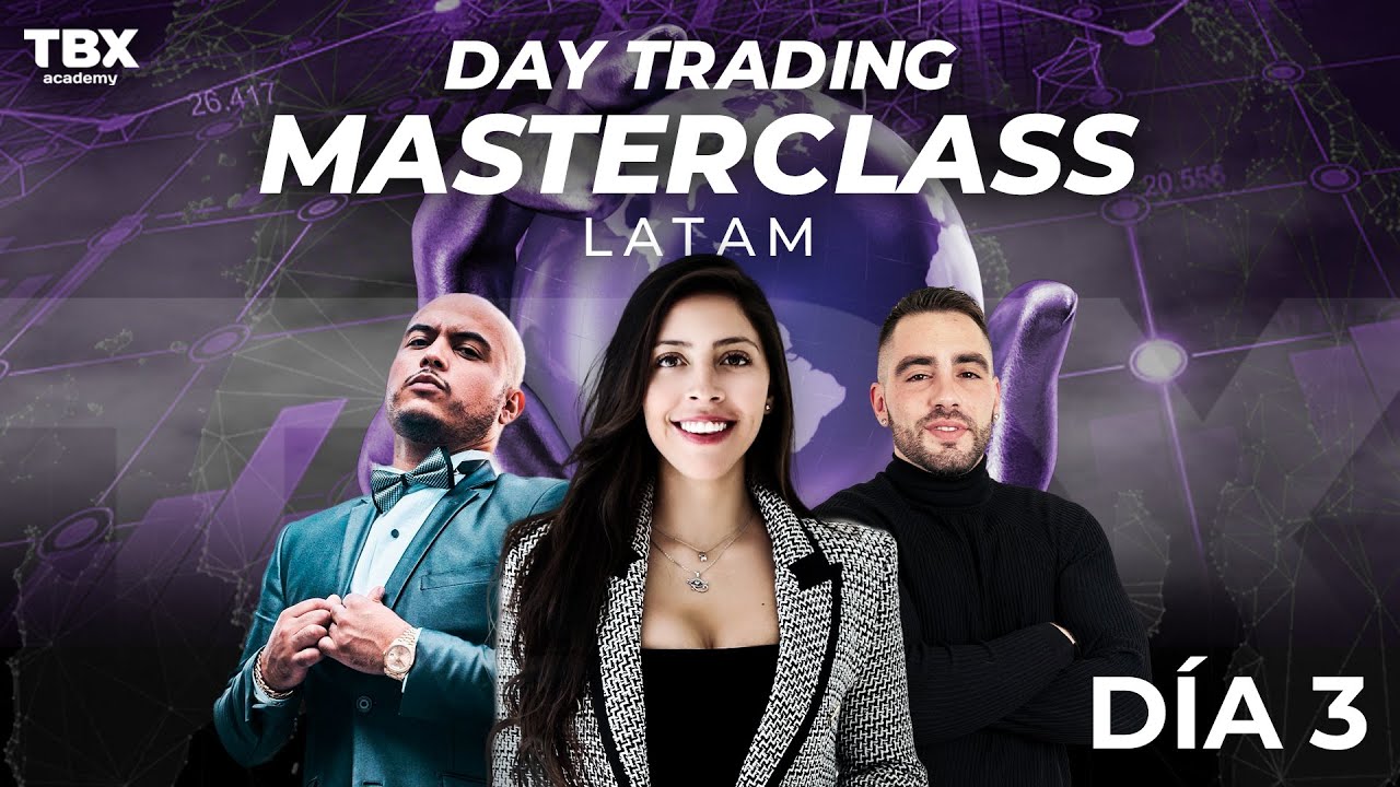 Dia 3 Day Trading Masterclass Latam Youtube 0760