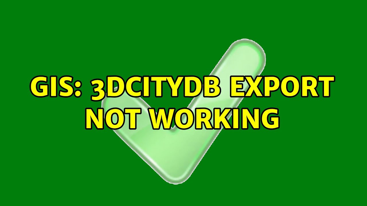 GIS: 3DCityDB Export not working - YouTube