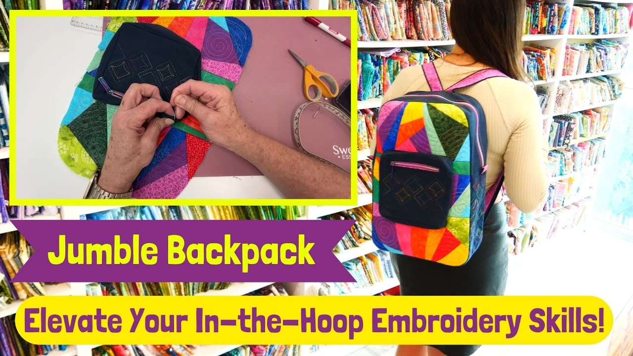 Jumble Backpack Tutorial: Elevate Your In-the-Hoop Embroidery & Bag ...