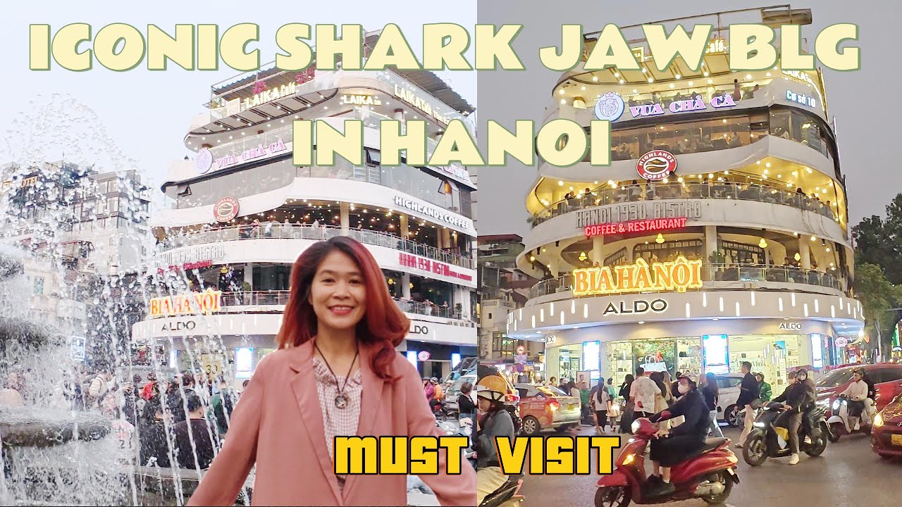 ICONIC SHARK JAW BUILDING IN HANOI |SOON TO BE DEMOLISHED | CITY SOUND ...
