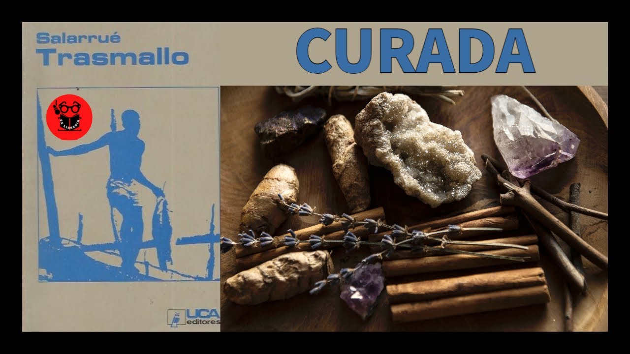 Cuento Curada, del libro "Trasmallo" (Salarrué) - YouTube