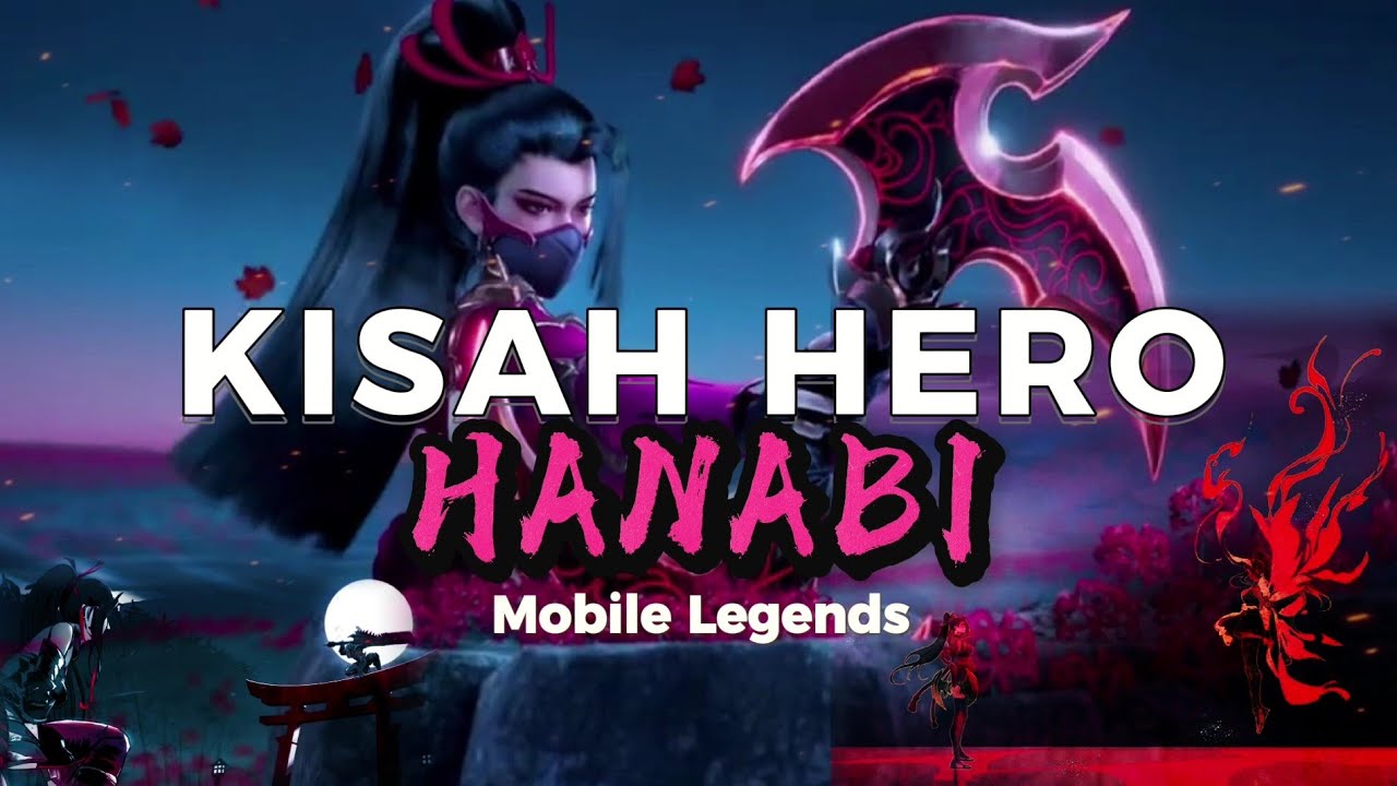 Kisah Hero HANABI Mobile Legends - YouTube