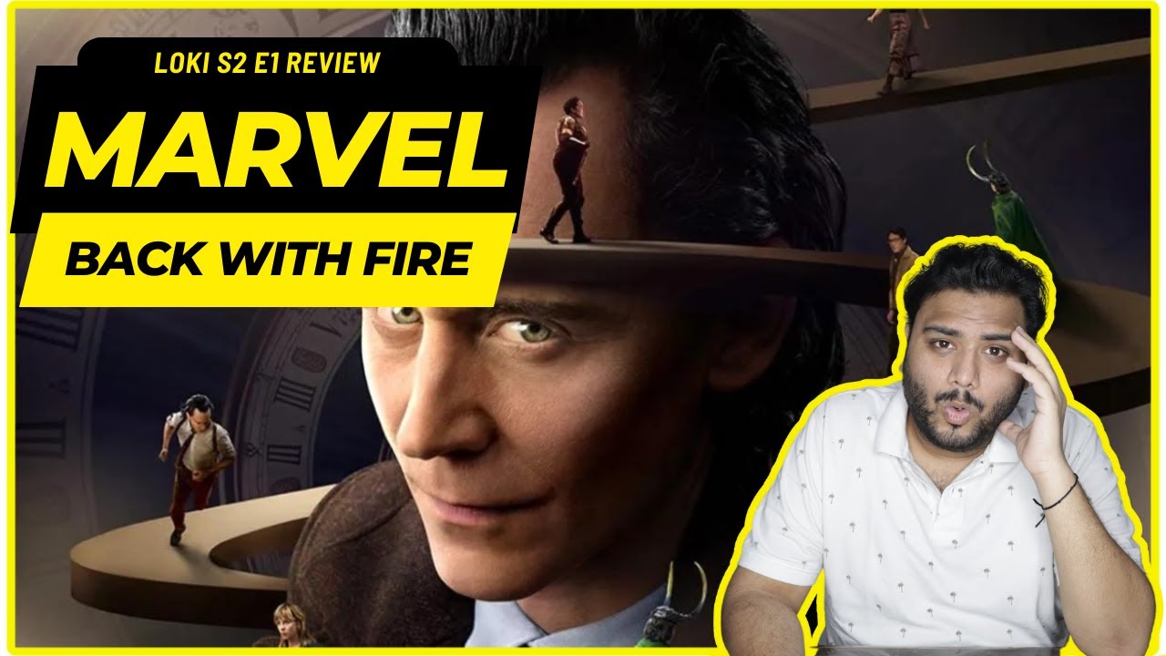 MARVEL BACK WITH FIRE | LOKI EPISODE 01 SEASON 2 | SPOILER FREE REVIEW ...