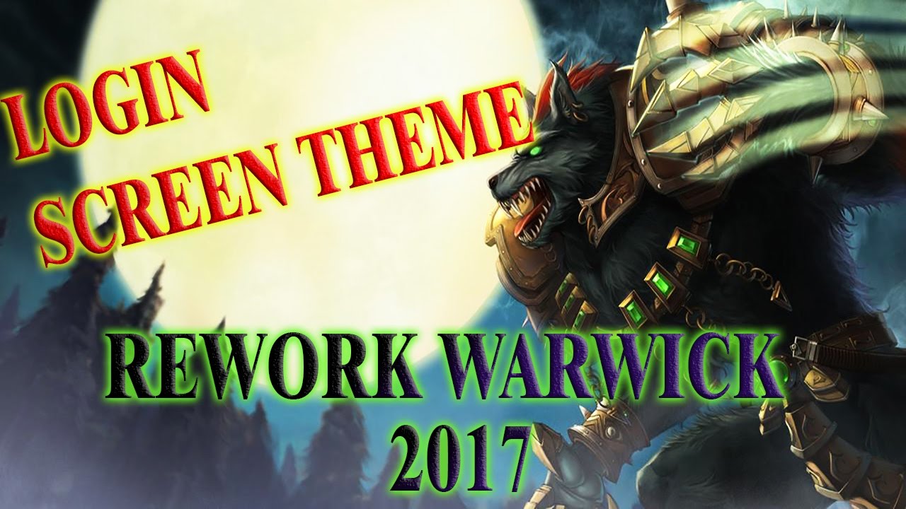 Login Screen Theme - Warwick Rework (LoL) - YouTube