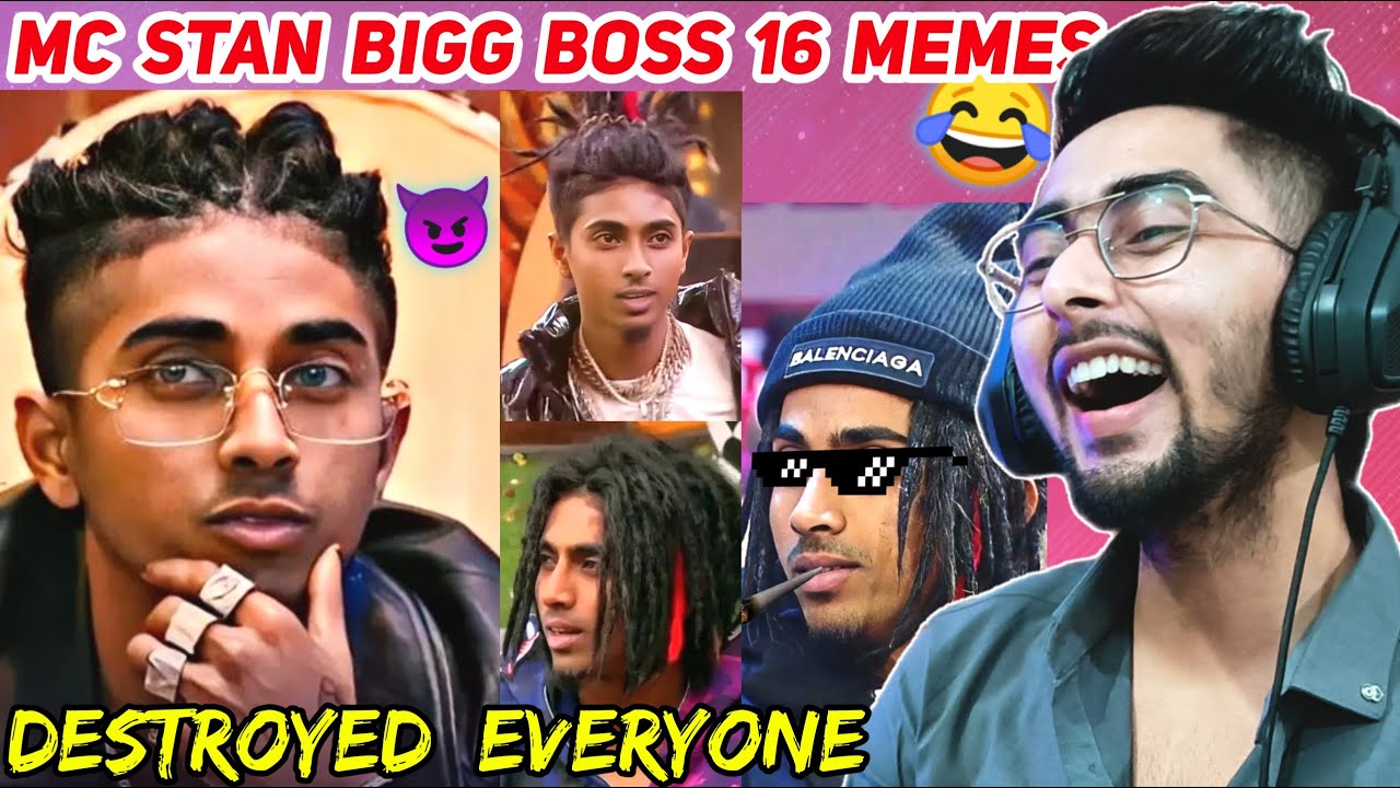 Bigg Boss 16 Mc Stan Thug Life Memes Reaction - Chanpreet Chahal - YouTube