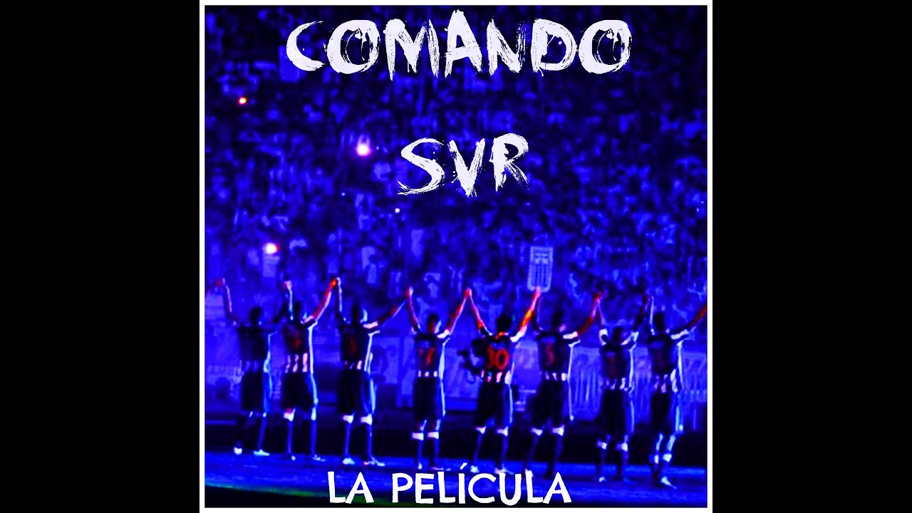 COMANDO SVR - LA PELÍCULA [HD] - YouTube
