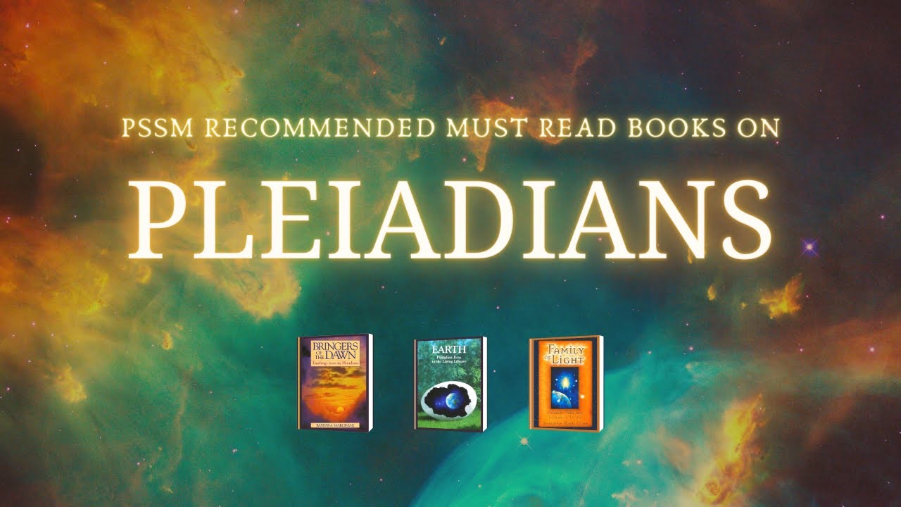 Pleiadians | Must Read Books on Pleiadians | PSSM Recommended Books ...