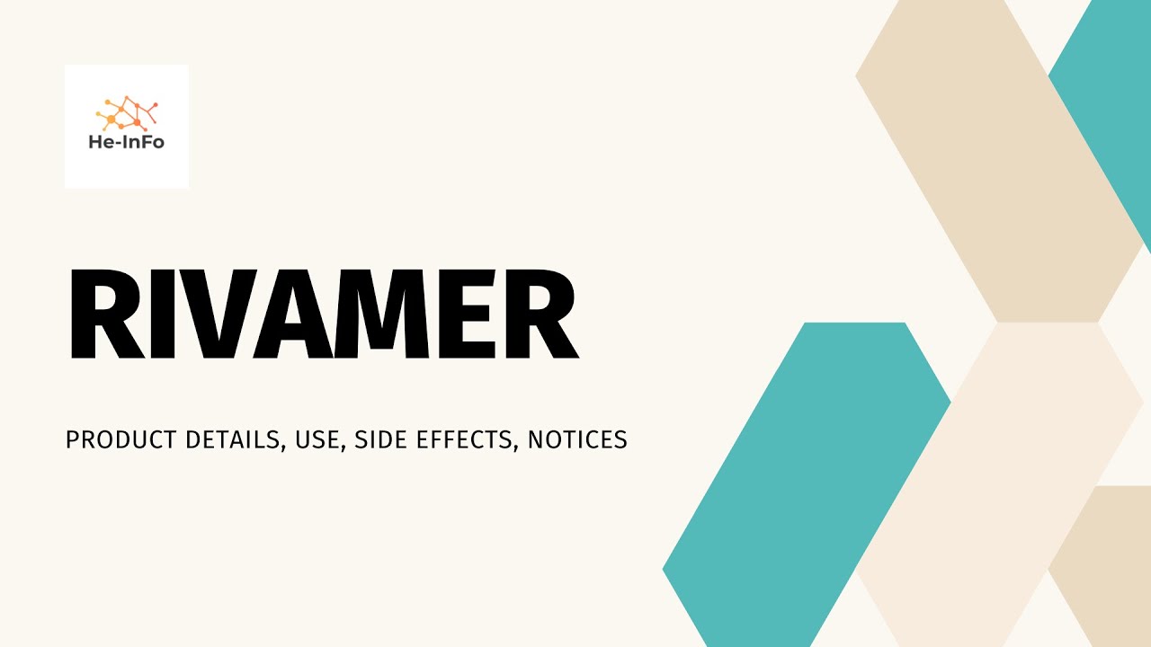 #RIVAMER| Uses, composition, side effects and product details| RIVAMER ...