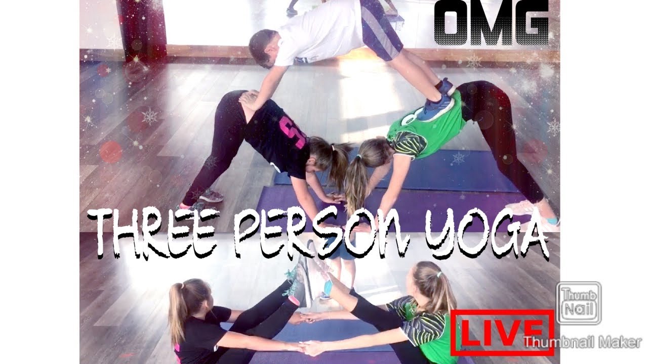 THREE PERSON YOGA CHALLENGE - YouTube