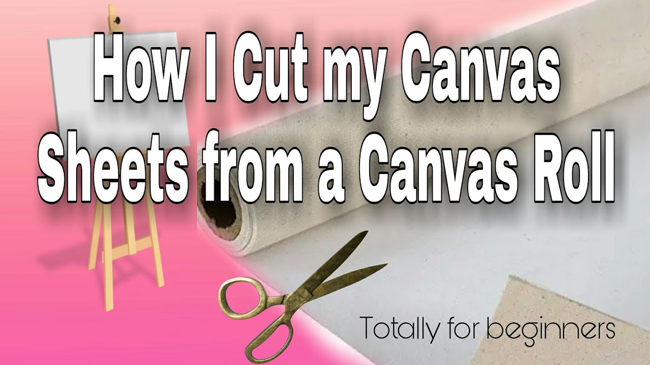 How To Cut Canvas From Roll Free Size Canvas Sheets From Canvas Roll how-to-cut-canvas-from-roll-free-size-canvas-sheets-from-canvas-roll