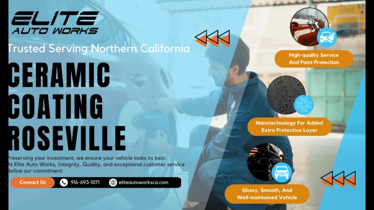 Ceramic Coating Roseville - Elite Auto Works CA - YouTube
