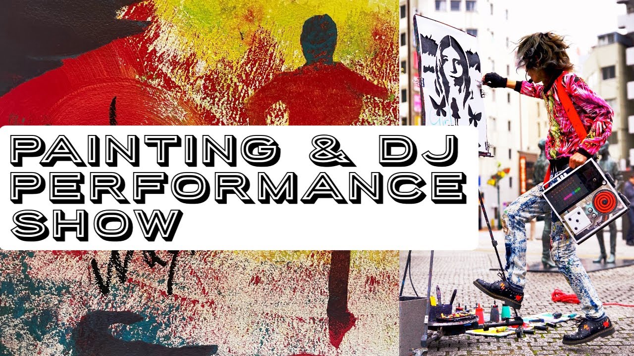 【Performance Dj painting show】My collection of recent short videos.2022 ...