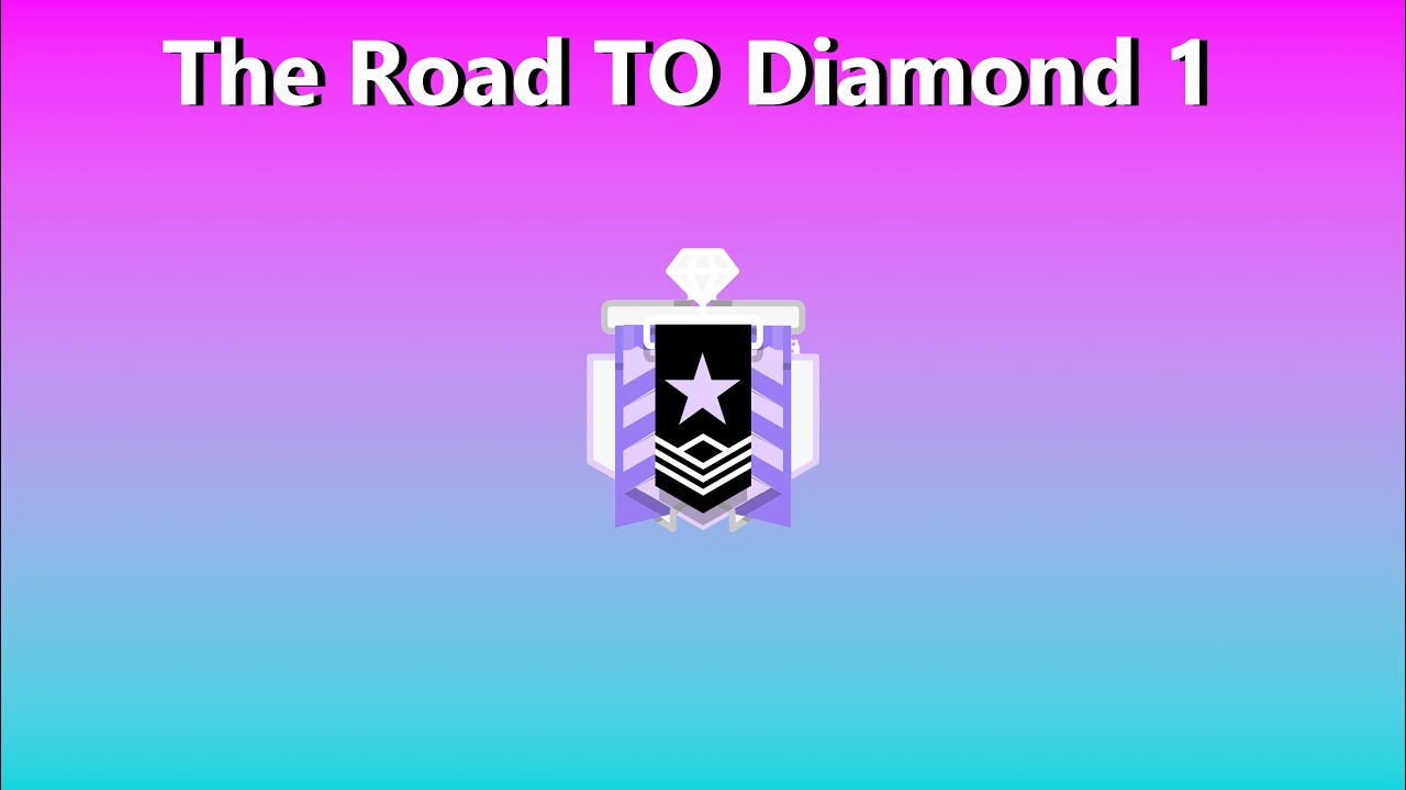 The road to Diamond 1 | Rainbow six siege Part 1 - YouTube