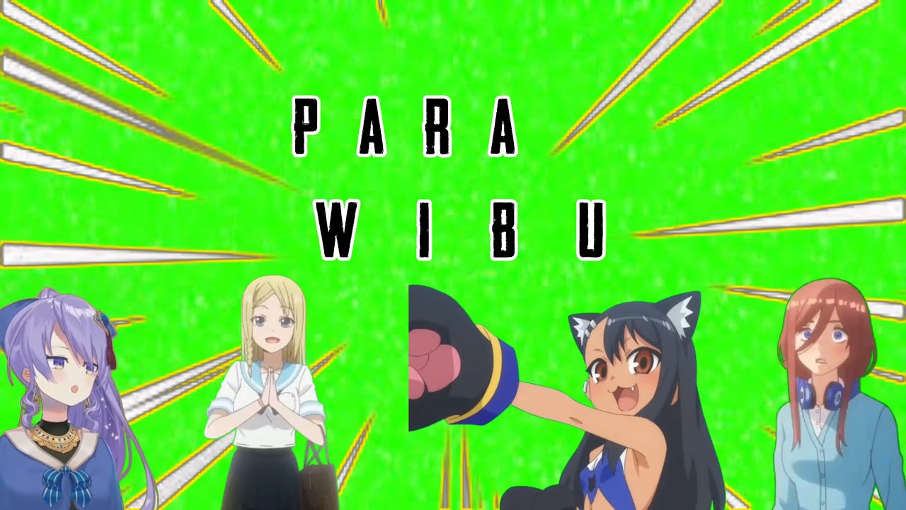 Green Screen Anime Para Wibu Elit Global (link donwload mediafire ...
