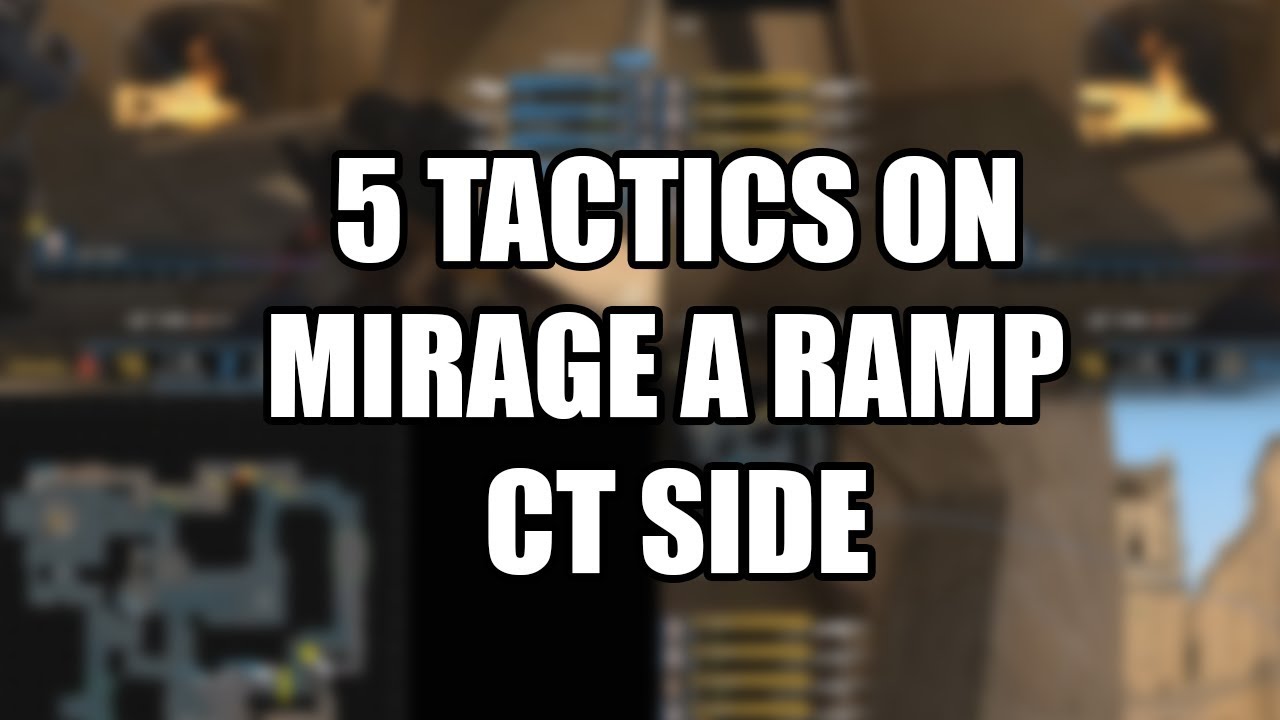 5 Tactics on Mirage A Ramp CT side [TEAM + SOLO] - YouTube